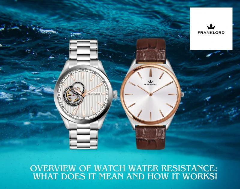 Overview of Watch Water Resistance: What Does It Mean and How It Works ...
